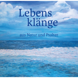 CD "Lebensklänge aus Natur und Psalter" (2023)